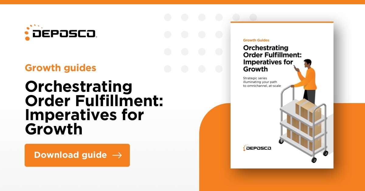 Orchestrating Order Fulfillment: Imperatives for Growth - Deposco